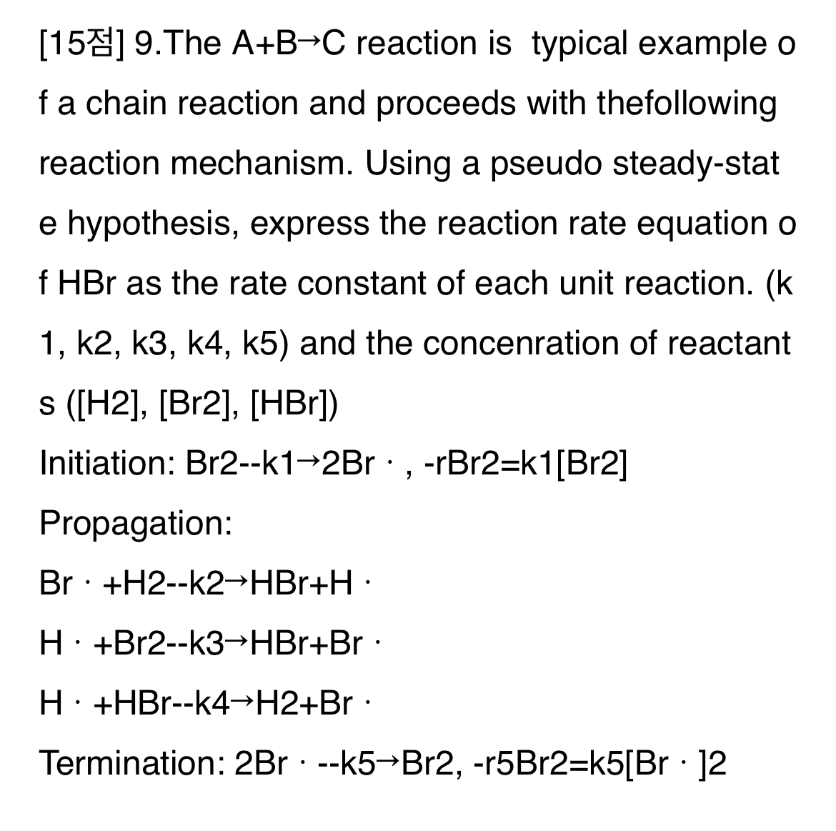 Solved [15점] 9. The A+B→C reaction is typical example o f a | Chegg.com