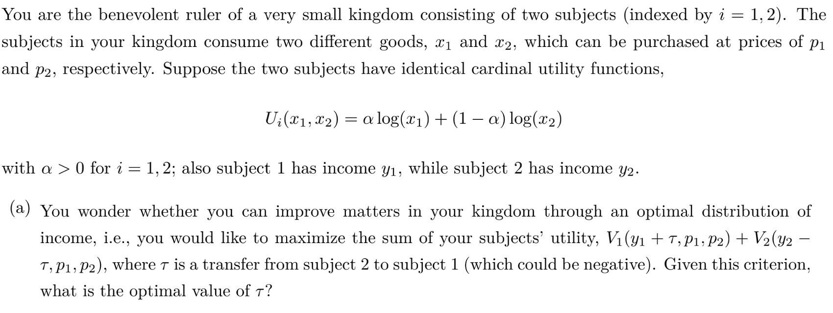 Solved You are the benevolent ruler of a very small kingdom | Chegg.com