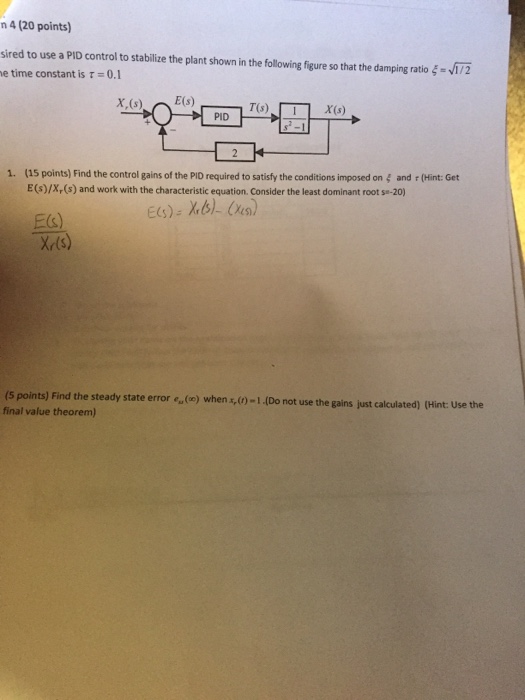 Solved Desired to use a PID control to stabilize the plant | Chegg.com