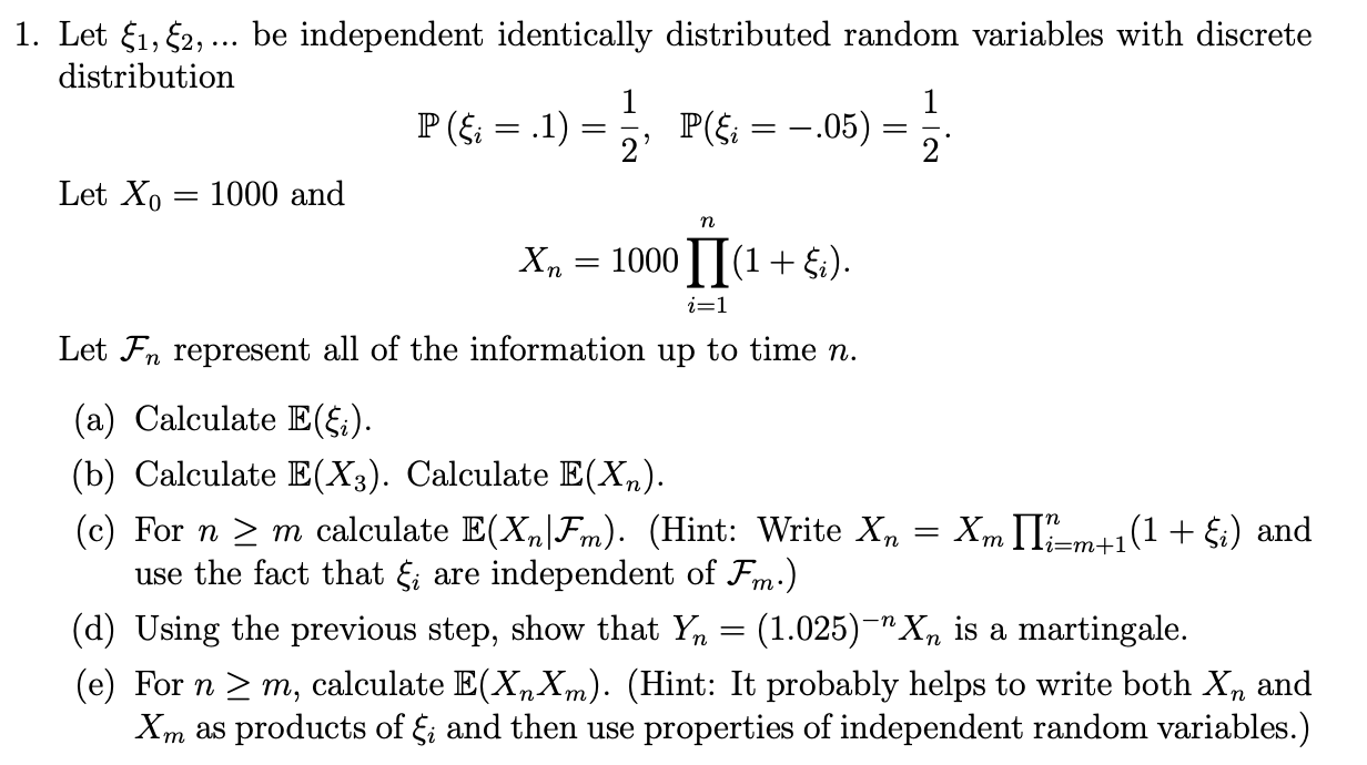 Let ξ1,ξ2,… be independent identically distributed | Chegg.com