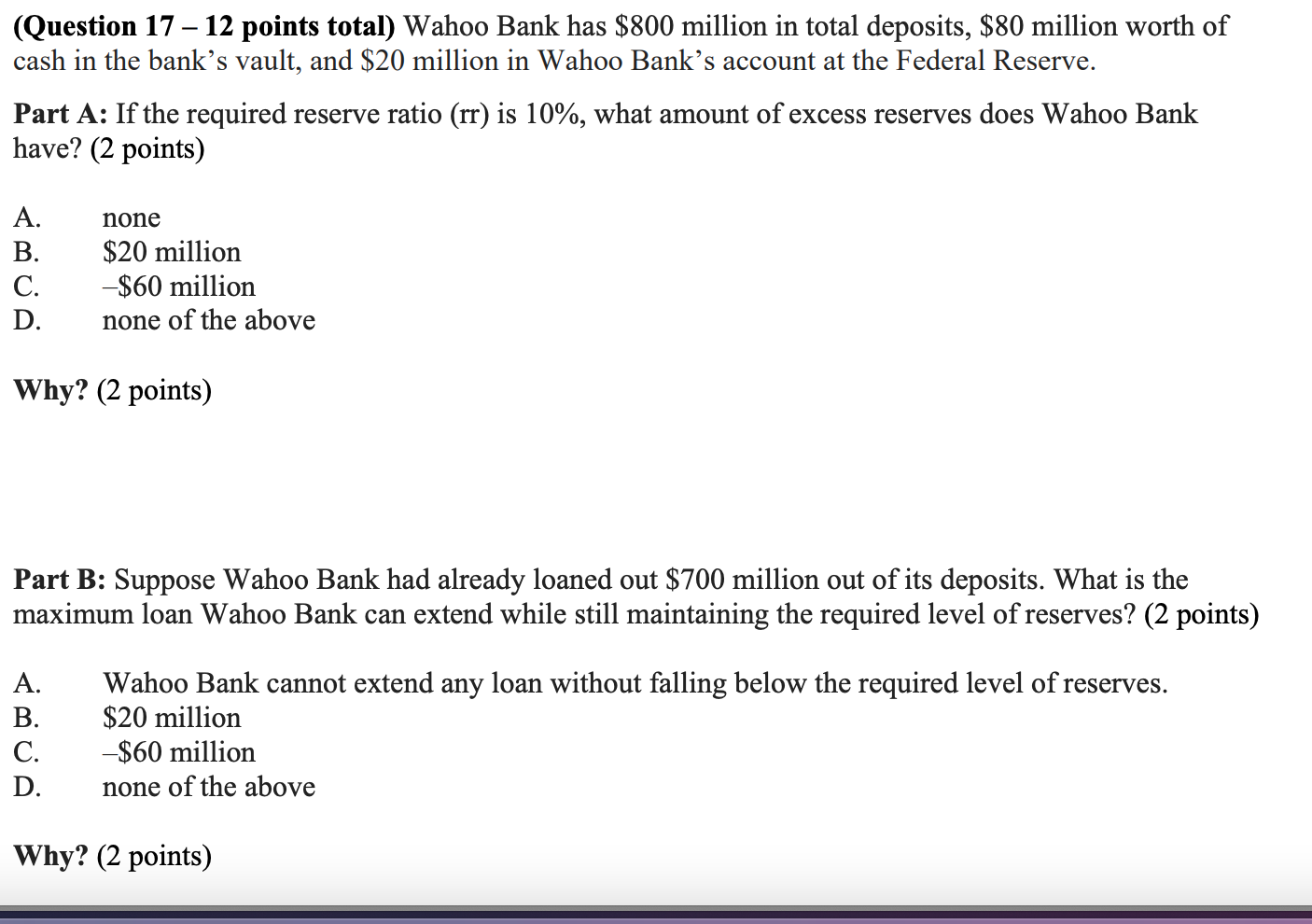 Solved (Question 17 – 12 points total) Wahoo Bank has $800 | Chegg.com