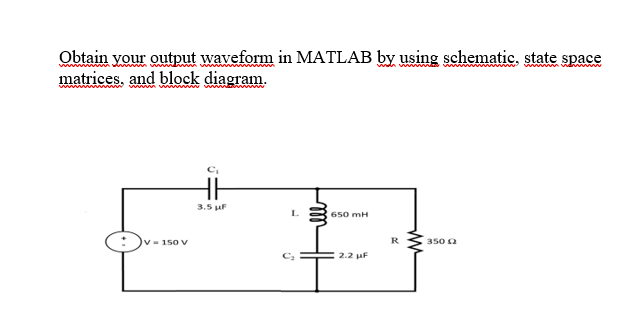 Solved Obtain your output waveform in MATLAB by using | Chegg.com Solved Obtain your output waveform in MATLAB by using | Chegg.com
