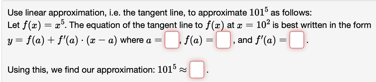 Solved Use linear approximation, i.e. the tangent line, to | Chegg.com