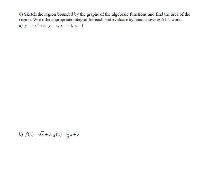Solved 6 Sketch The Region Bounded By The Graphs Of The