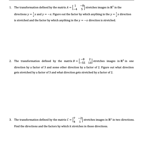 Solved 1. The transformation defined by the matrix | Chegg.com