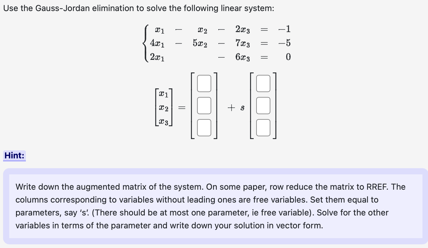 Solved Use the Gauss-Jordan elimination to solve the | Chegg.com