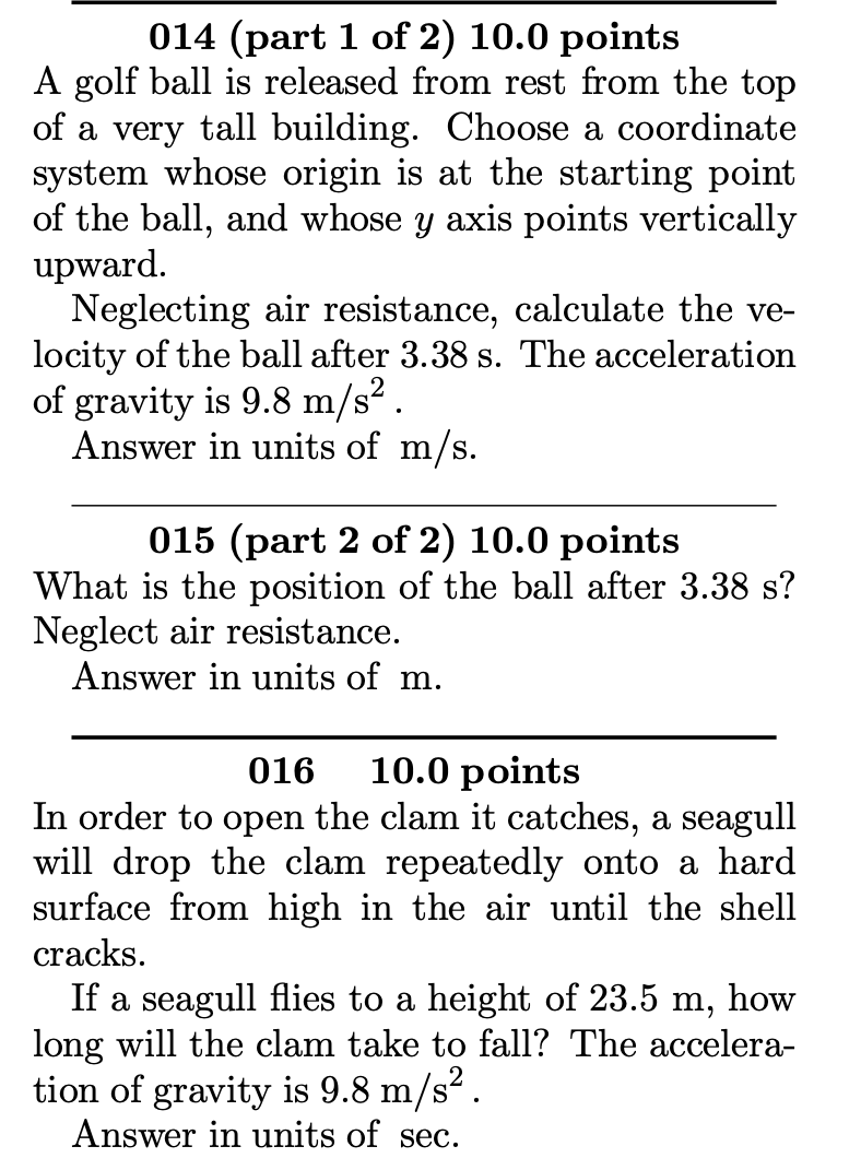 Solved 014 (part 1 of 2) 10.0 points A golf ball is released | Chegg.com