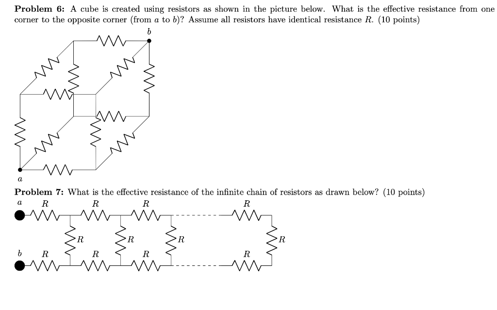 Solved Problem 6: A cube is created using resistors as shown | Chegg.com