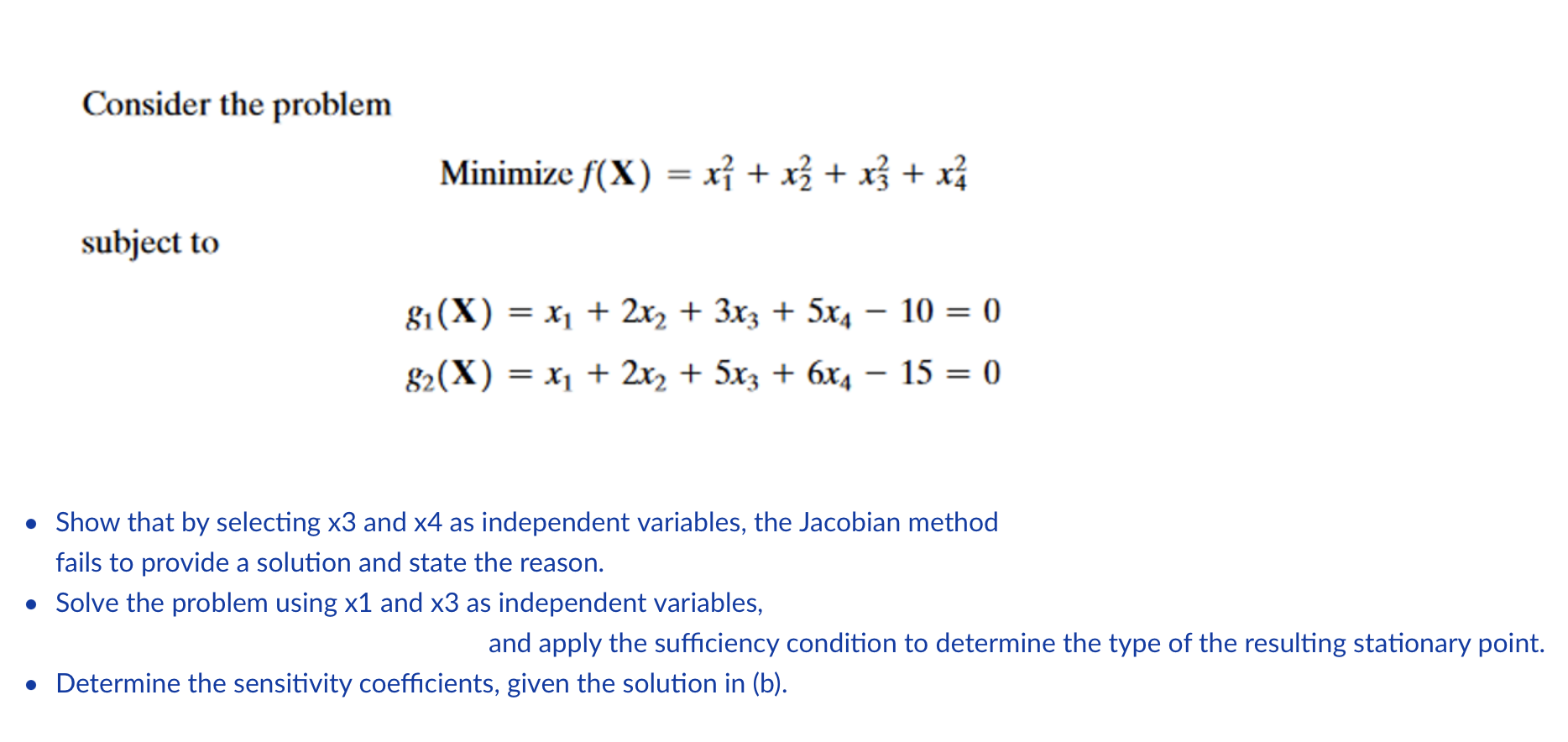 Consider the problem Minimizef(X)=x12+x22+x32+x42 | Chegg.com