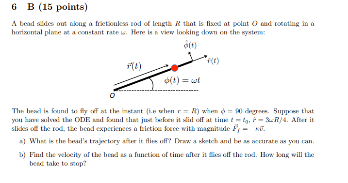 Solved A bead slides out along a frictionless rod of length | Chegg.com
