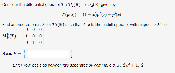 Solved Consider the differential operator T: P2(R) + P2(R) | Chegg.com