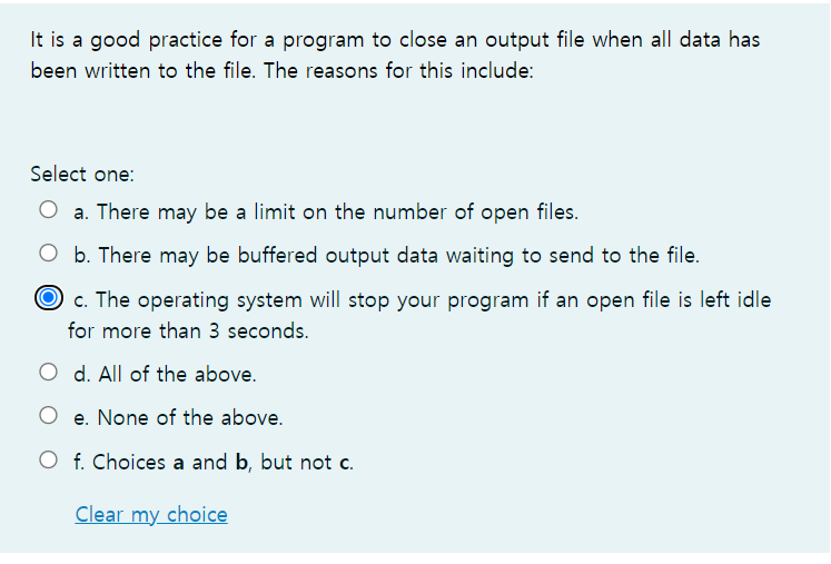 Solved It is a good practice for a program to close an | Chegg.com