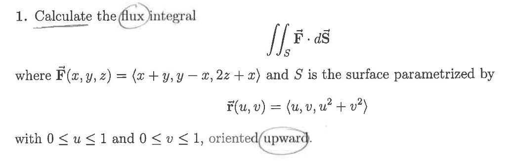 Solved 1. Calculate the flux integral ∬SF⋅dS where | Chegg.com