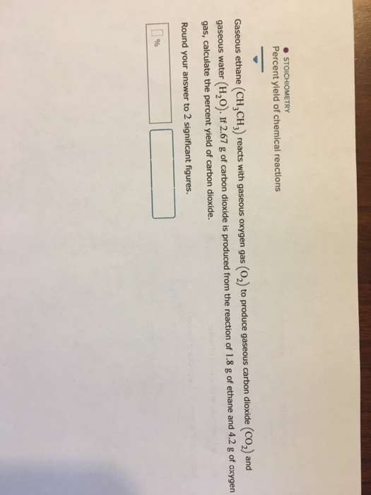 Solved STOICHIOMETRY Percent yield of chemical reactions | Chegg.com