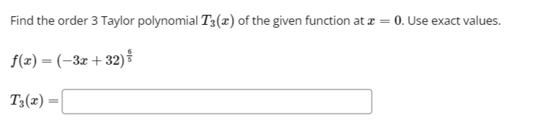 Solved Find the order 3 Taylor polynomial T3(x) of the given | Chegg.com
