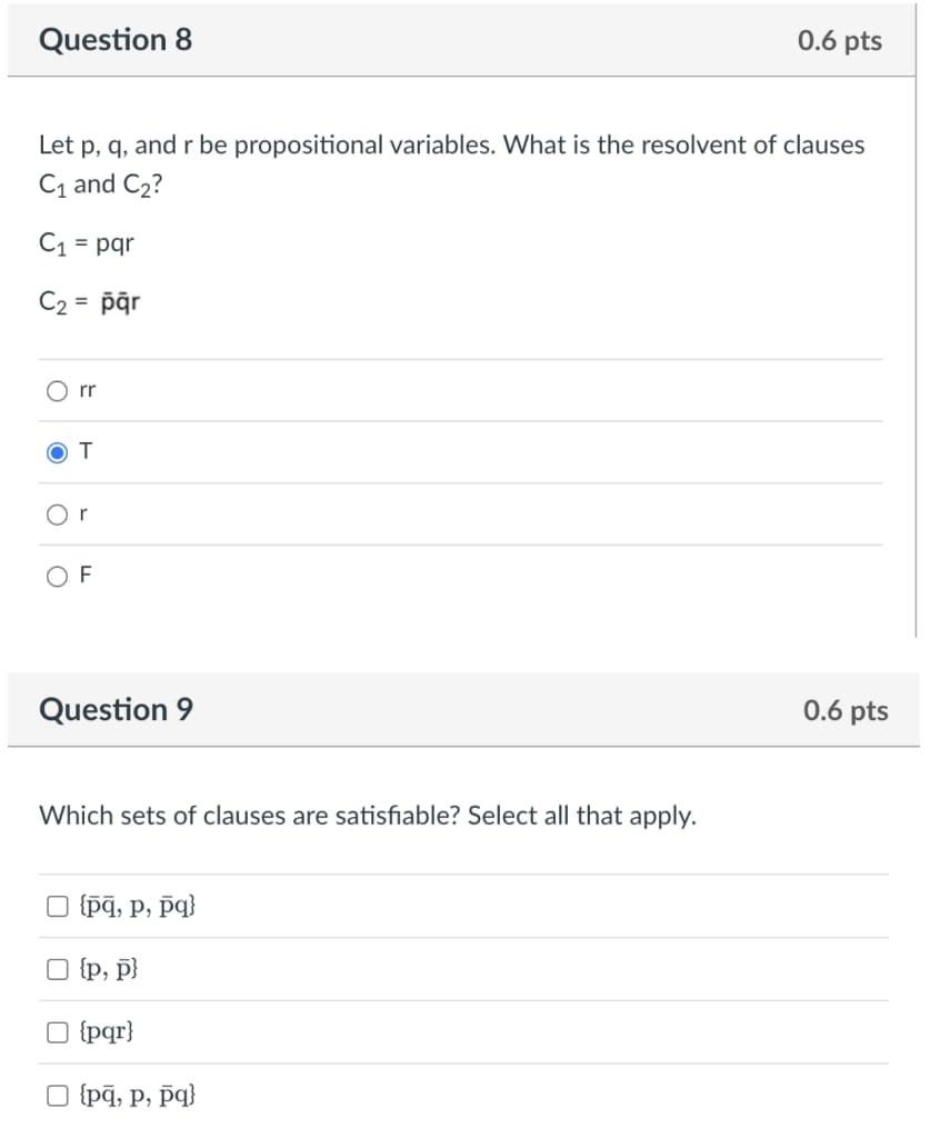 Solved Question 8 0.6 pts Let p, q, and r be propositional | Chegg.com