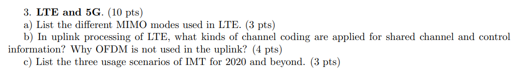 Solved 3. LTE and 5G. (10 pts) a) List the different MIMO | Chegg.com