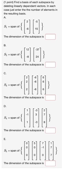 Solved (1 point) Find a basis of each subspace by deleting | Chegg.com