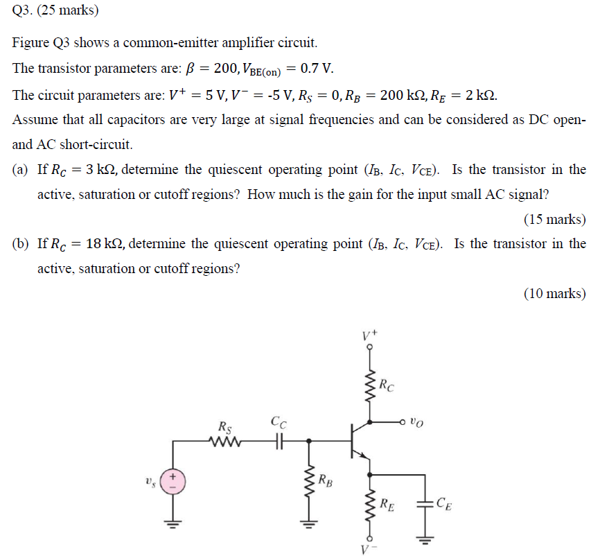 Solved Q3. (25 marks) Figure Q3 shows a common-emitter | Chegg.com Solved Q3. (25 marks) Figure Q3 shows a common-emitter | Chegg.com