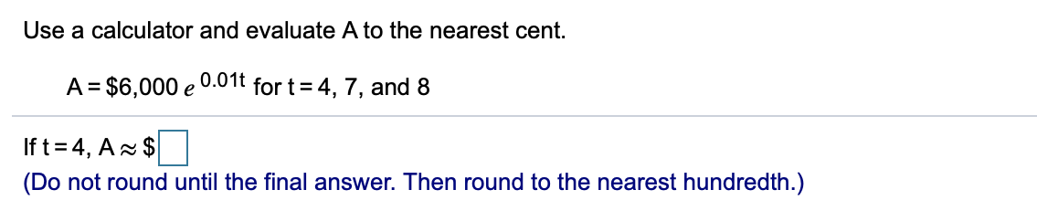 Solved Use a calculator and evaluate A to the nearest cent. | Chegg.com
