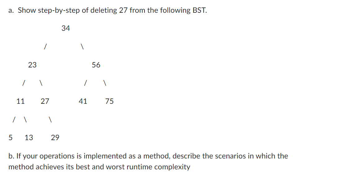 Solved a. Show step-by-step of deleting 27 from the | Chegg.com