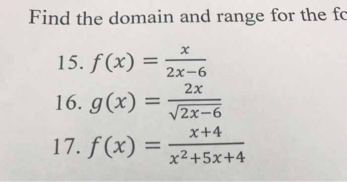 Solved Find the domain and range for the f (x) = x/2x - 6 | Chegg.com