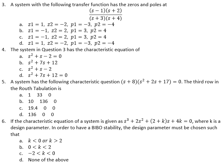 Solved 3. A system with the following transfer function has | Chegg.com