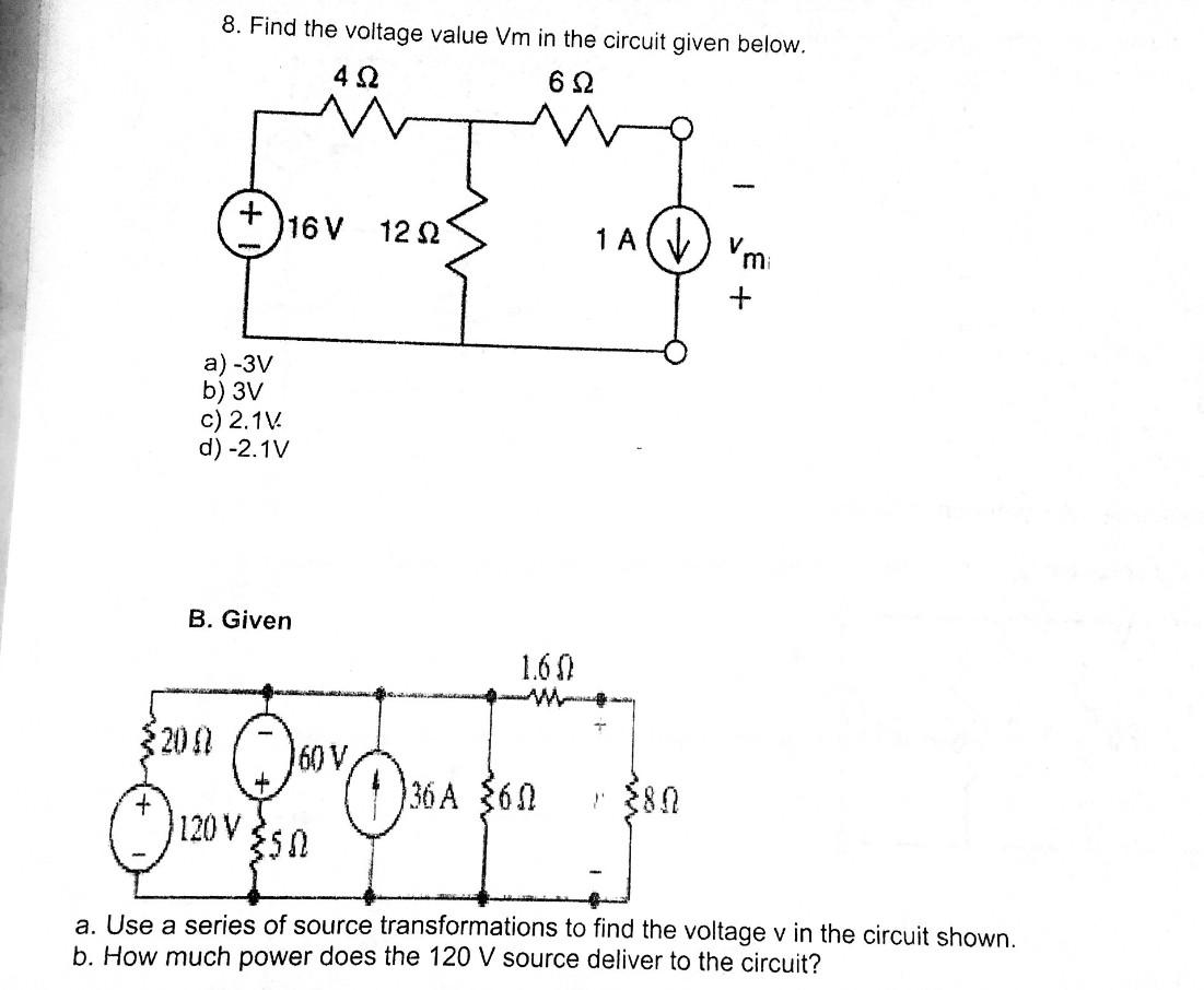 Solved 8. Find the voltage value Vm in the circuit given | Chegg.com