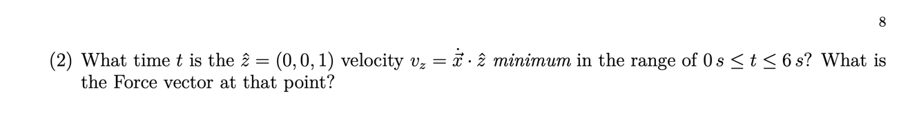 Solved Question 4. Time dependent Force. A particle of mass | Chegg.com