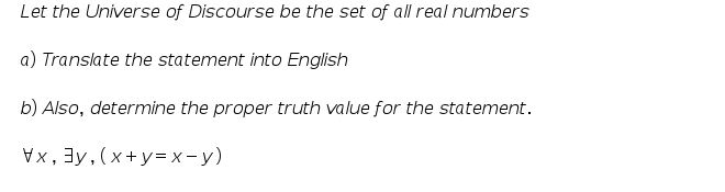 Solved Let the Universe of Discourse be the set of all real | Chegg.com