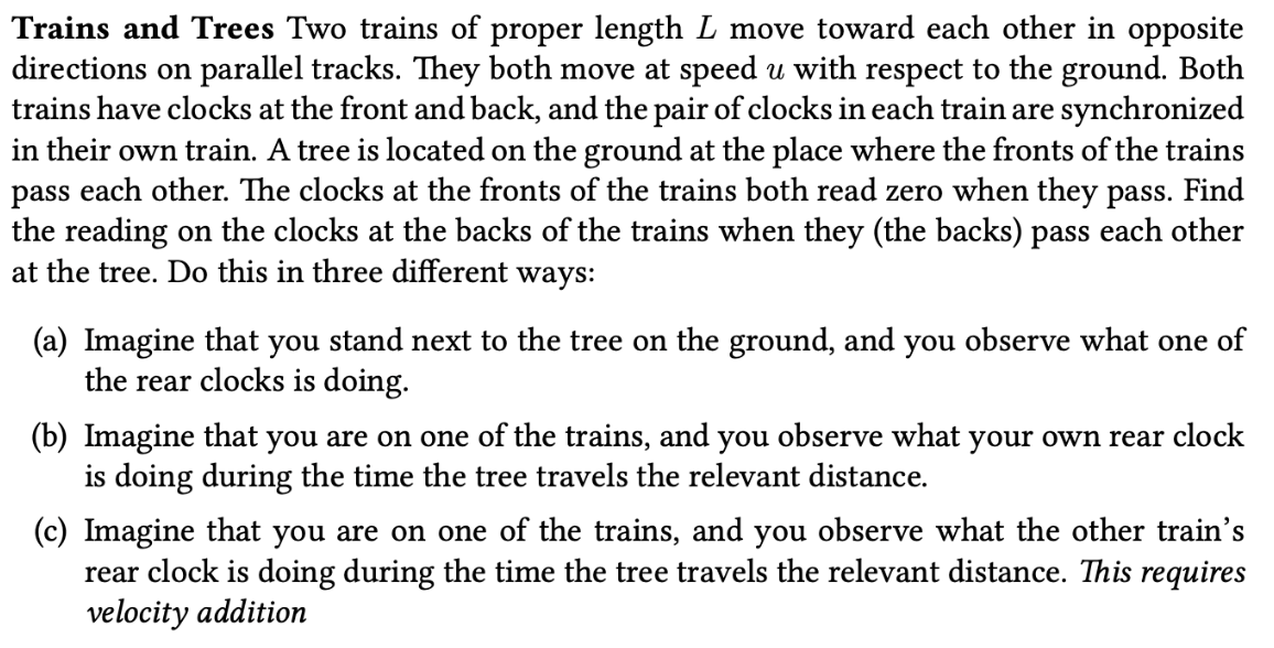 Solved Trains and Trees Two trains of proper length L move | Chegg.com