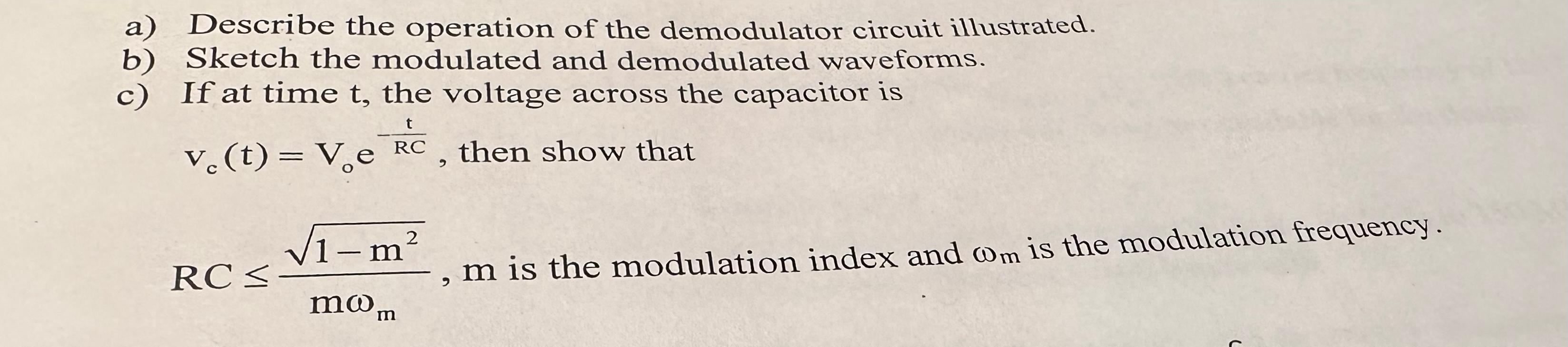 Solved a) Describe the operation of the demodulator circuit | Chegg.com