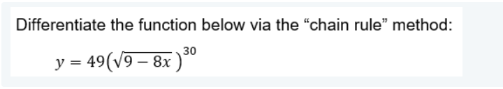 Solved Differentiate the function below via the "chain rule" | Chegg.com