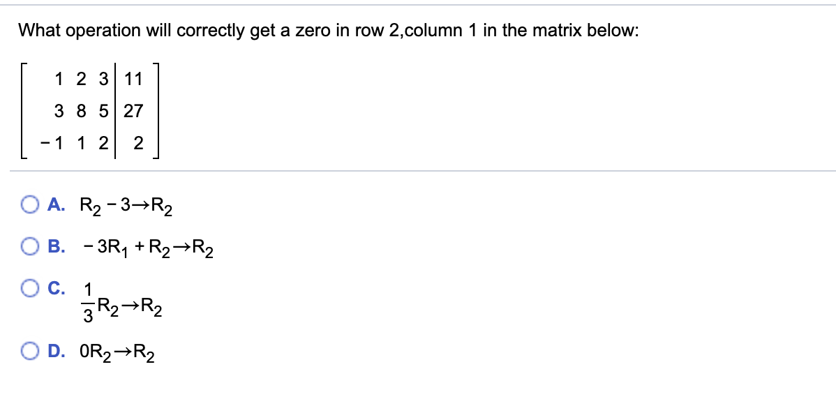 Solved What operation will correctly get a zero in row | Chegg.com