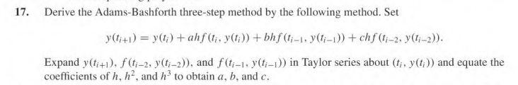 Solved 17. Derive the Adams-Bashforth three-step method by | Chegg.com Solved 17. Derive the Adams-Bashforth three-step method by | Chegg.com