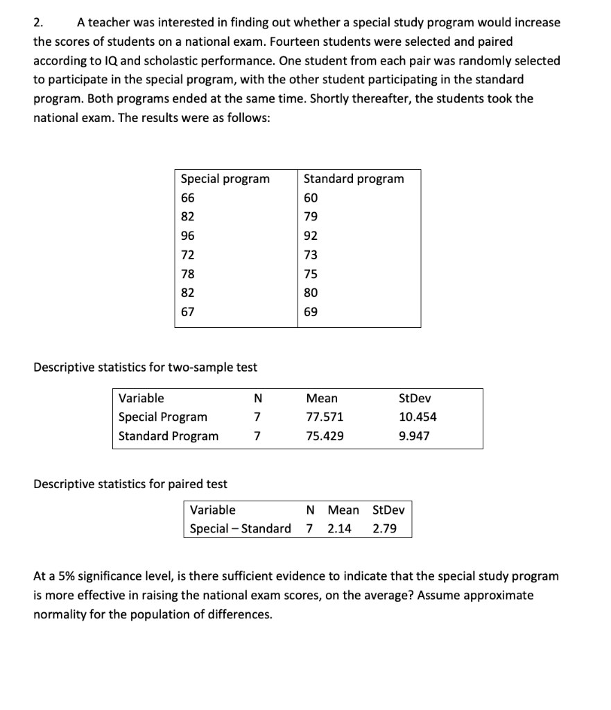Solved 2. A teacher was interested in finding out whether a | Chegg.com