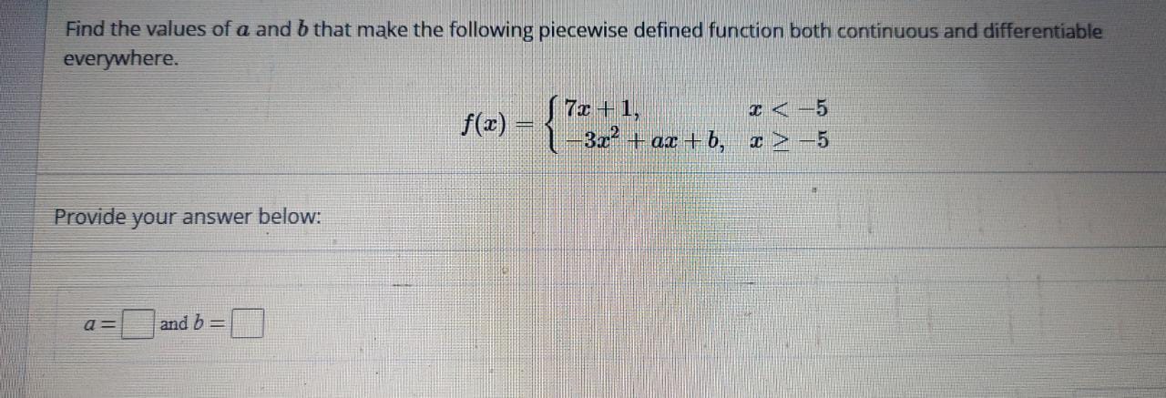 Solved Find the values of a and b that make the following | Chegg.com