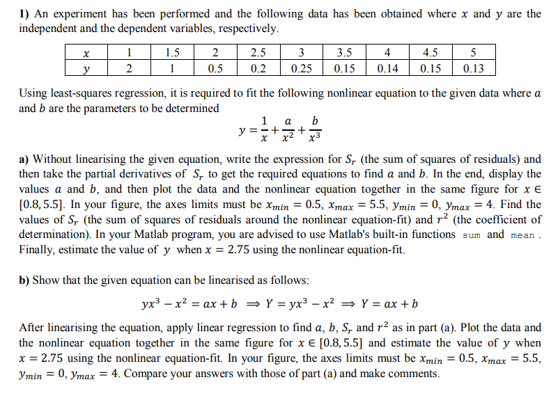 Solved 1) An experiment has been performed and the following | Chegg.com