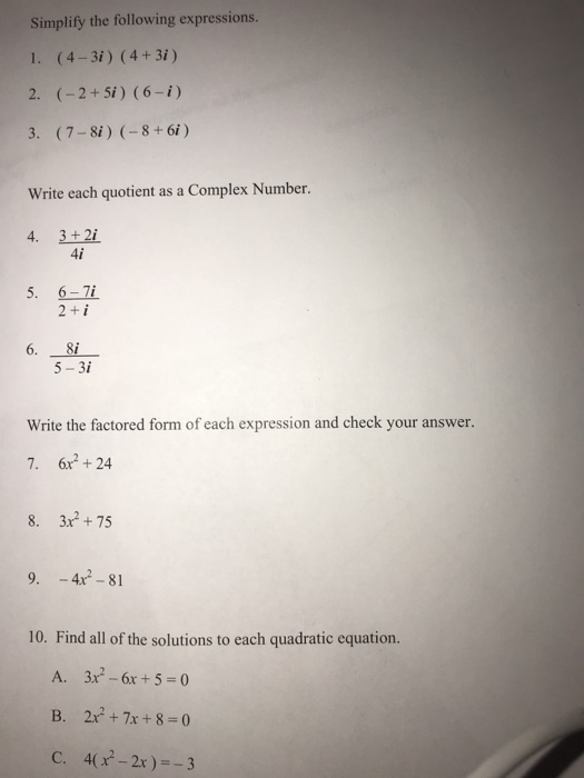 Solved Simplify The Following Expressions 1 4 3i 4 3i Chegg