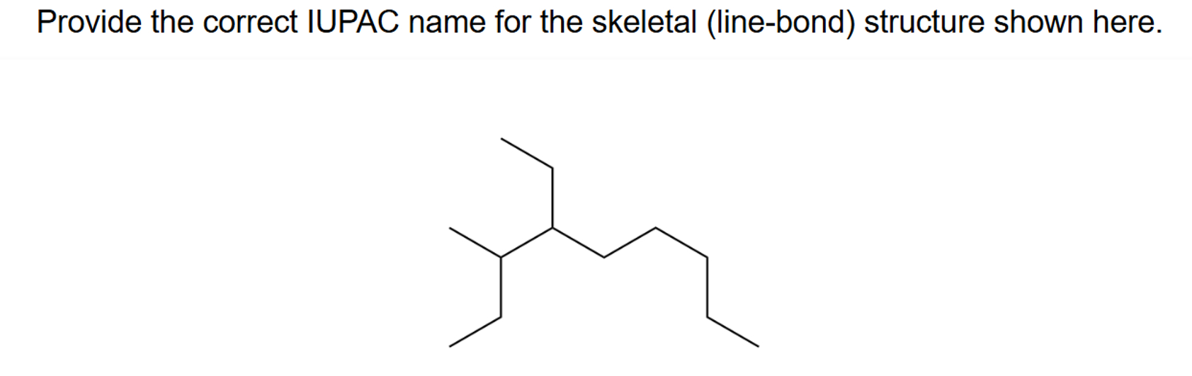Solved Provide the correct IUPAC name for the skeletal | Chegg.com