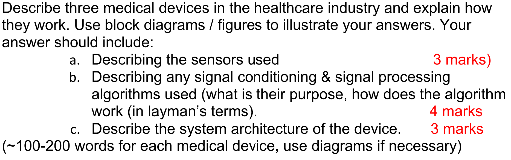 Solved Describe three medical devices in the healthcare | Chegg.com