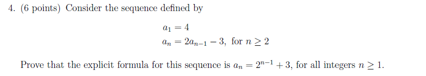 Solved 4. (6 points) Consider the sequence defined by | Chegg.com