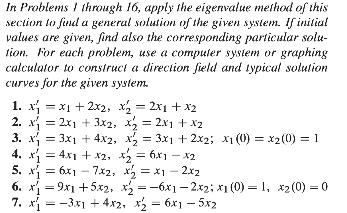 Solved In Problems 1 through 16, apply the eigenvalue method | Chegg.com