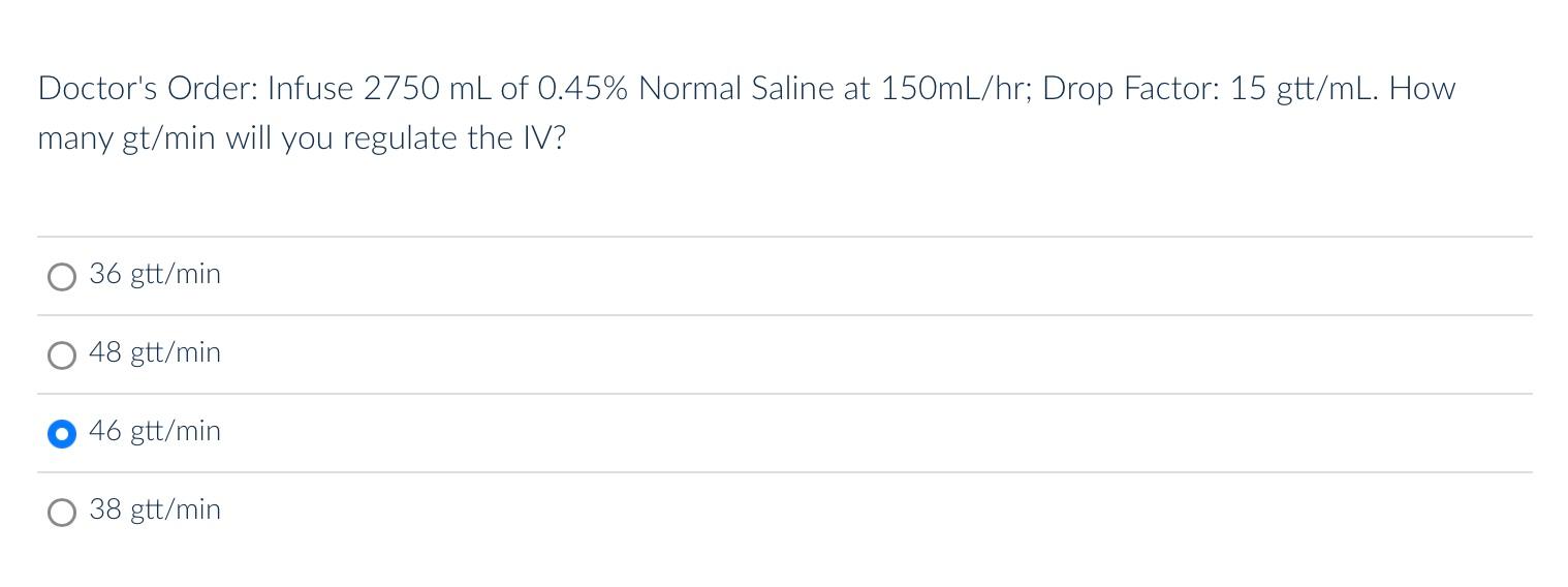 Solved Doctor's Order: Infuse 2750 mL of 0.45% Normal Saline | Chegg.com