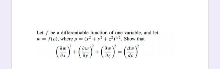 Solved Let F Be A Differentiable Function Of One Variable