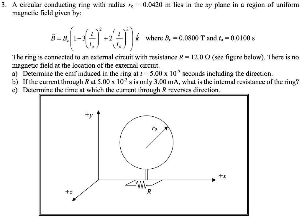Solved 3. A circular conducting ring with radius r. = 0.0420 | Chegg.com