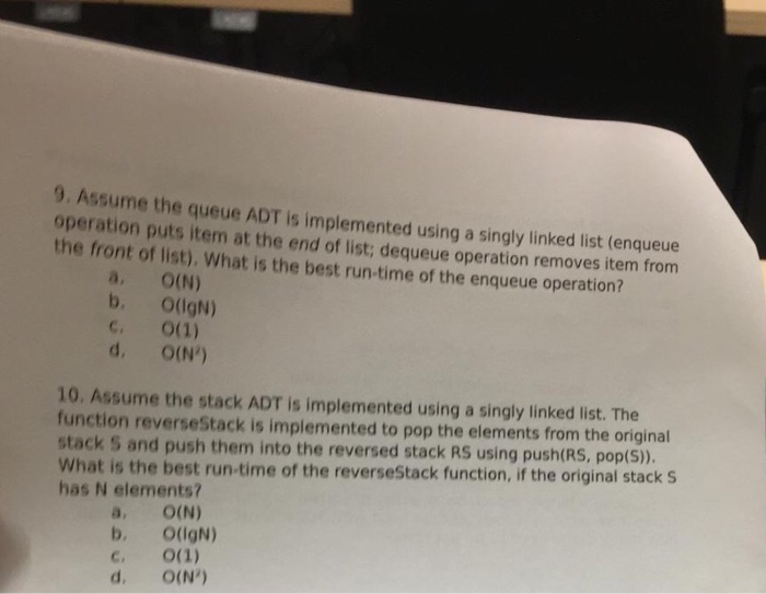Solved 9 Assume The Queue Adt Is Implemented Using A Singly