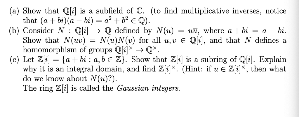 Solved (4) Consider the subset of C given by Q[i] = {a + bi | Chegg.com