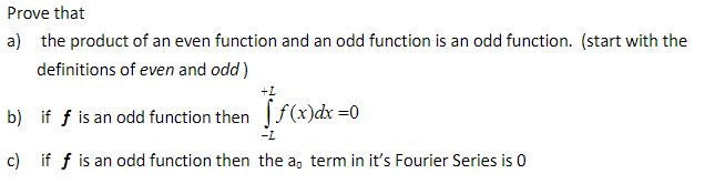 Solved Prove that a) the product of an even function and an | Chegg.com