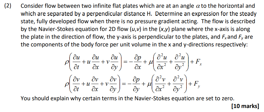 Solved (2) Consider flow between two infinite flat plates | Chegg.com